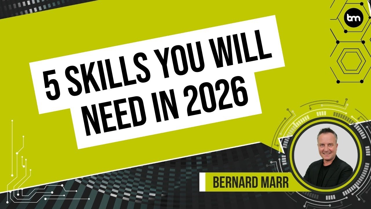 10 Critical Skills Every Leader Must Master In 2026 | Bernard Marr