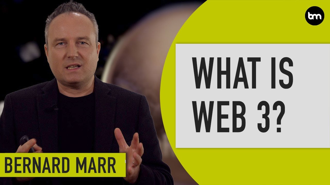 What Is Web3 All About? An Easy Explanation With Examples | Bernard Marr