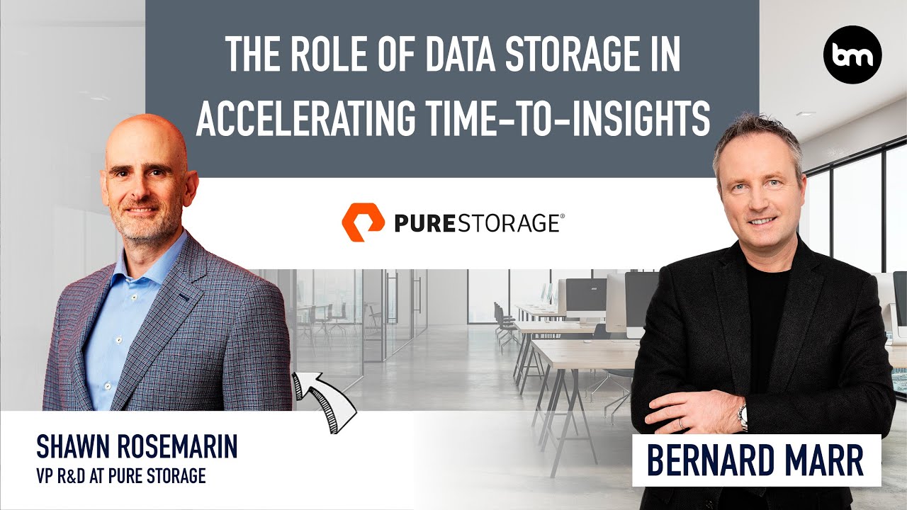 The Role of Data Storage in Accelerating Time-to-Insights | Bernard Marr